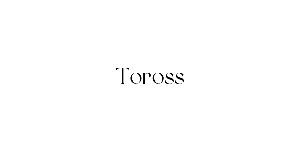 Toross